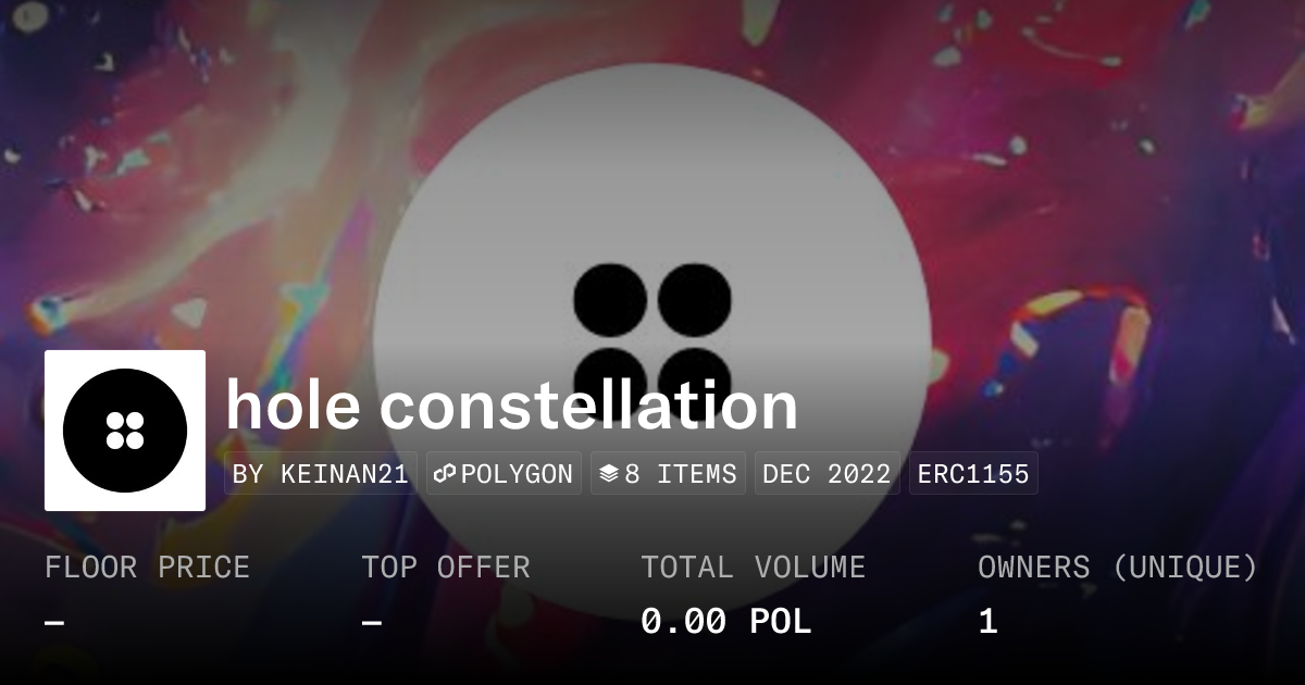 hole constellation - Collection | OpenSea