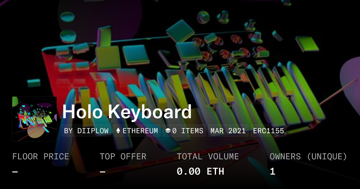 Holo Keyboard - Collection | OpenSea