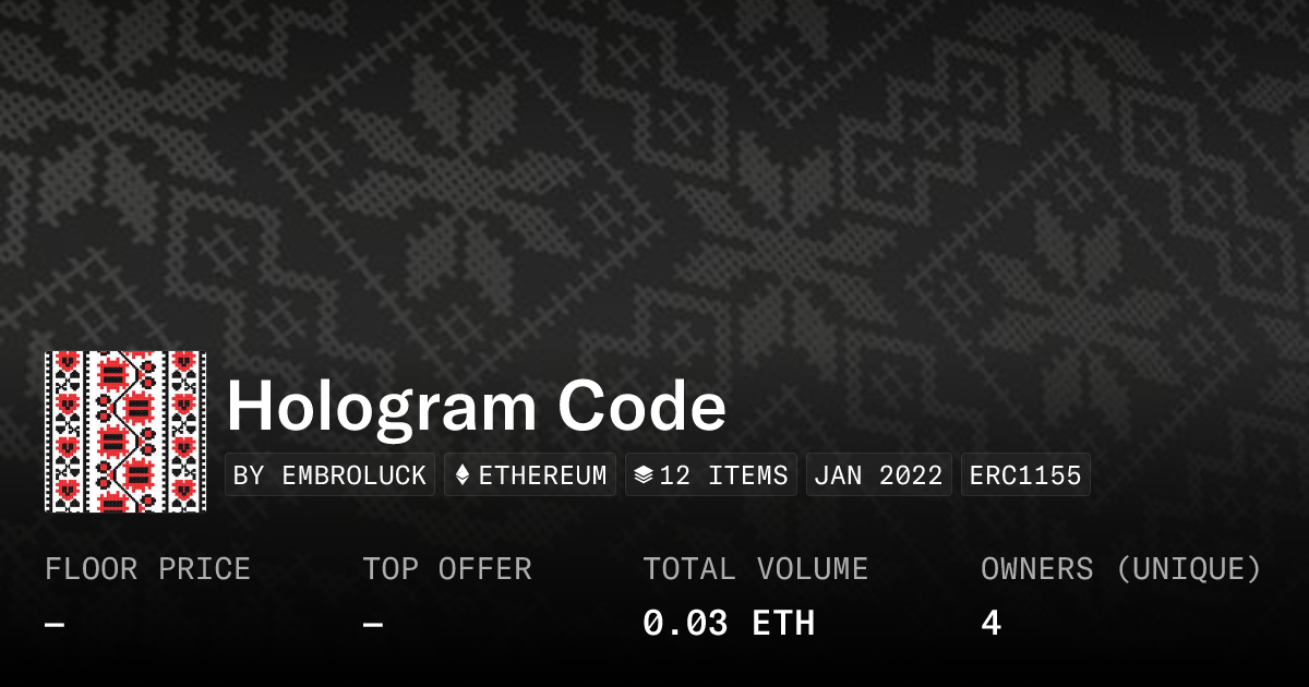Hologram Code - Collection | OpenSea