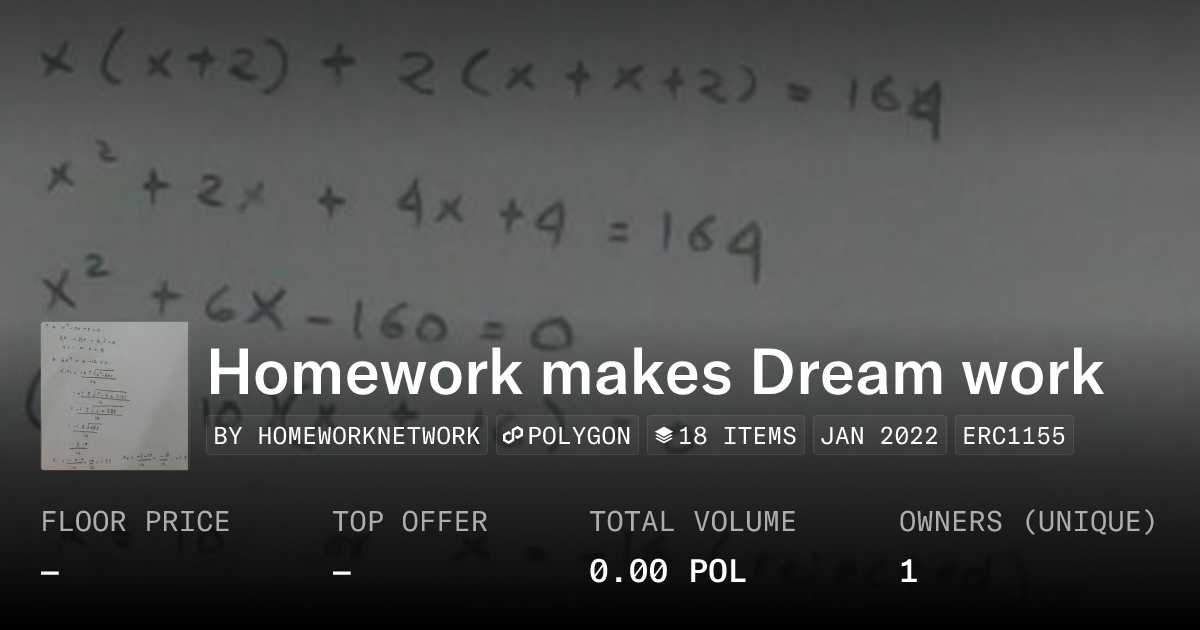 Homework makes Dream work - Collection | OpenSea