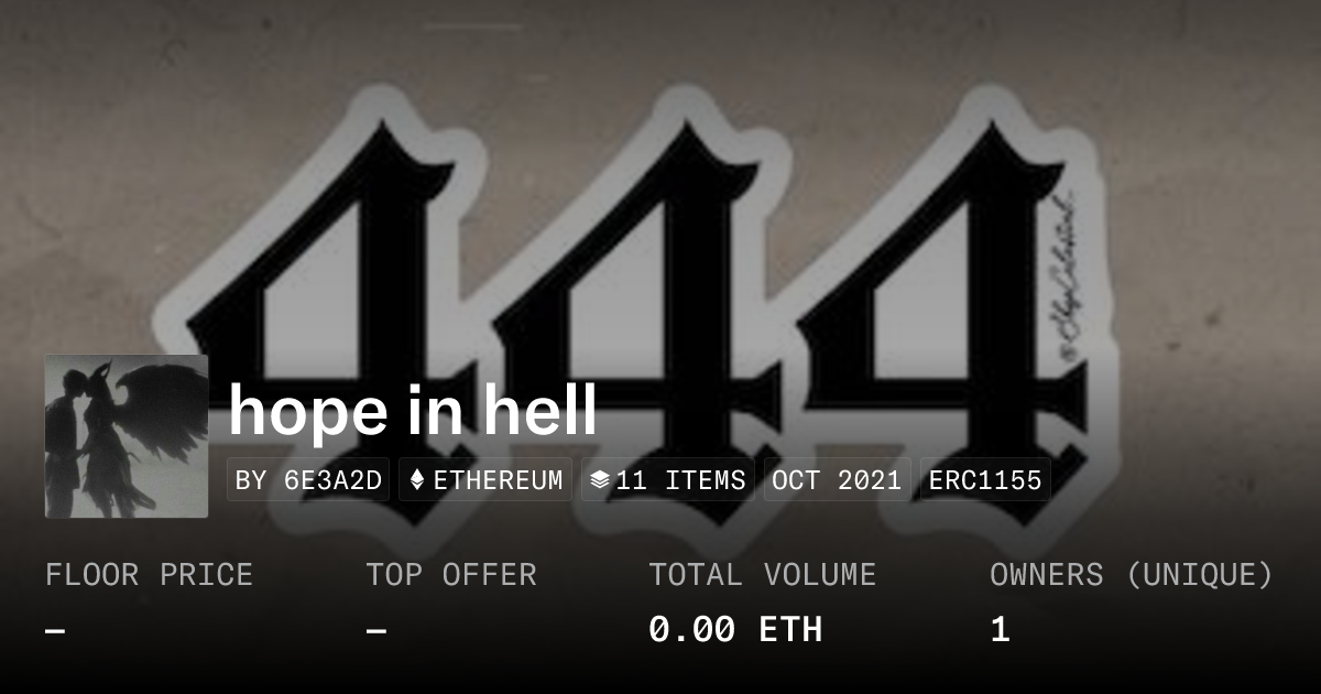 hope in hell - Collection | OpenSea