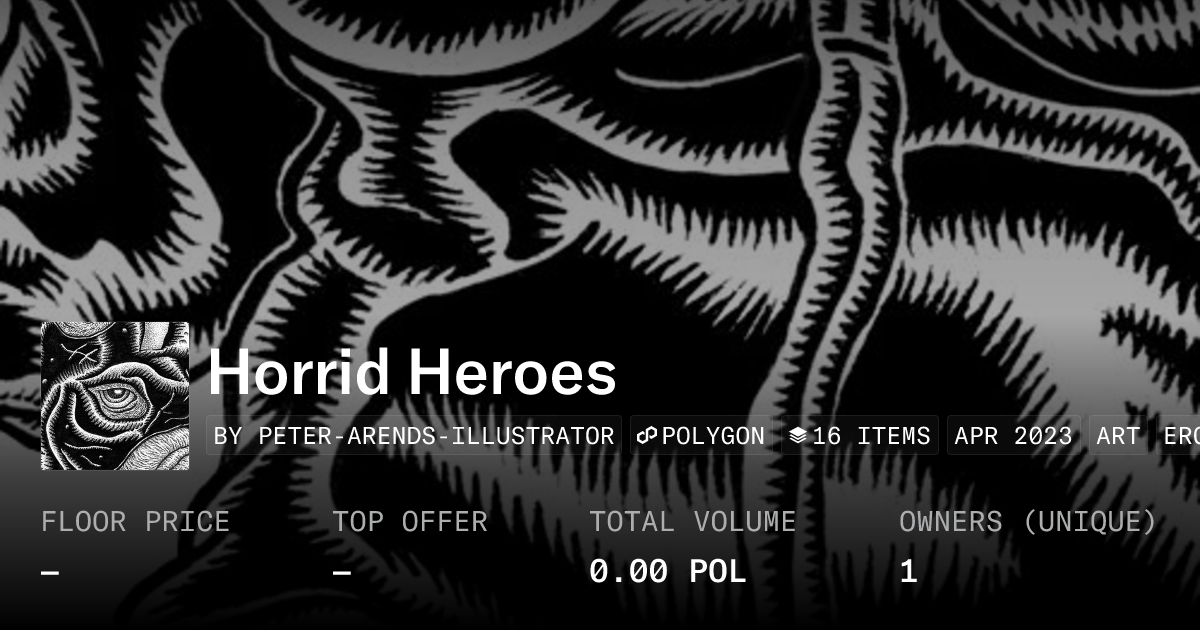 Horrid Heroes - Collection | OpenSea