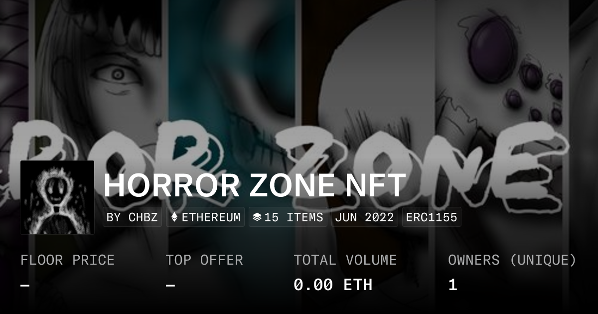 HORROR ZONE NFT - Collection | OpenSea
