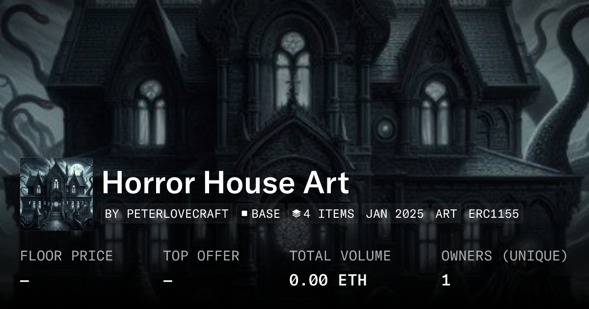 Horror House Art - Collection | OpenSea