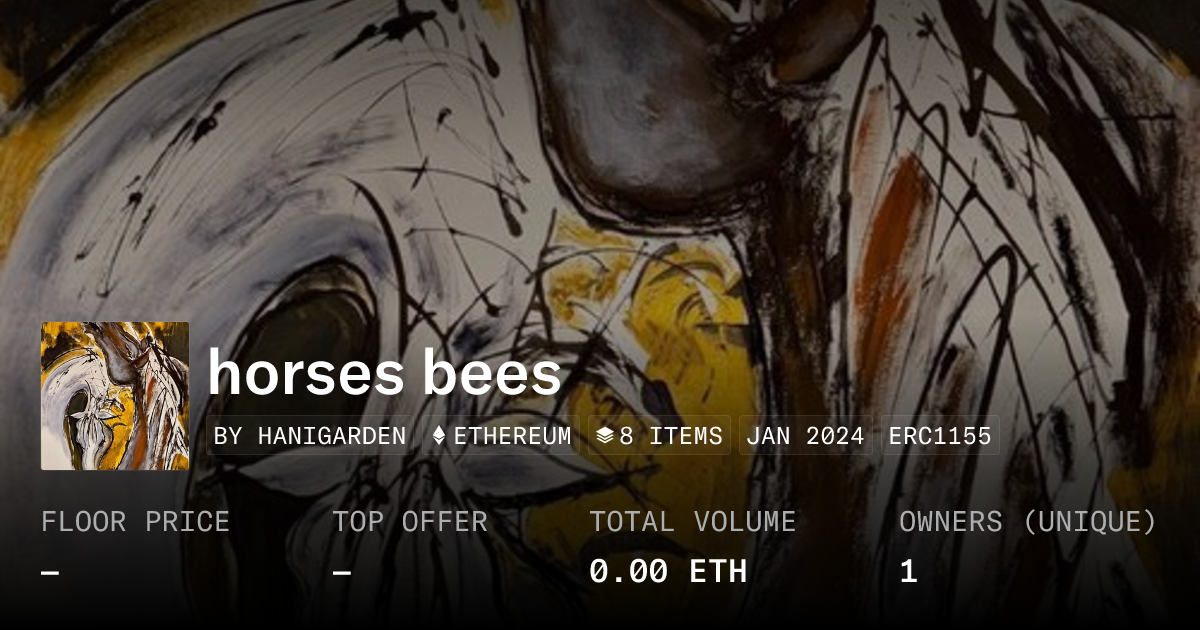 horses bees - Collection | OpenSea
