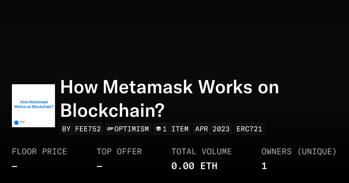 How Metamask Works on Blockchain? - Collection | OpenSea