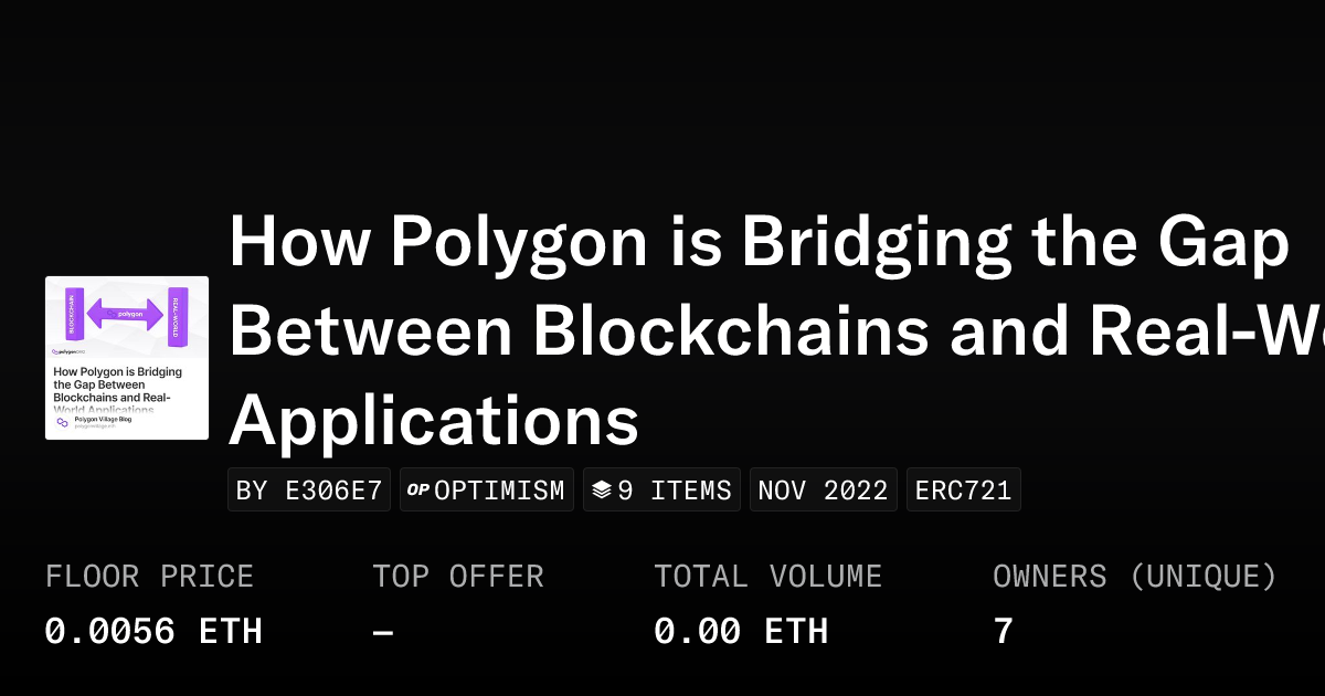 How Polygon is Bridging the Gap Between Blockchains and Real-World Applications - Collection ...