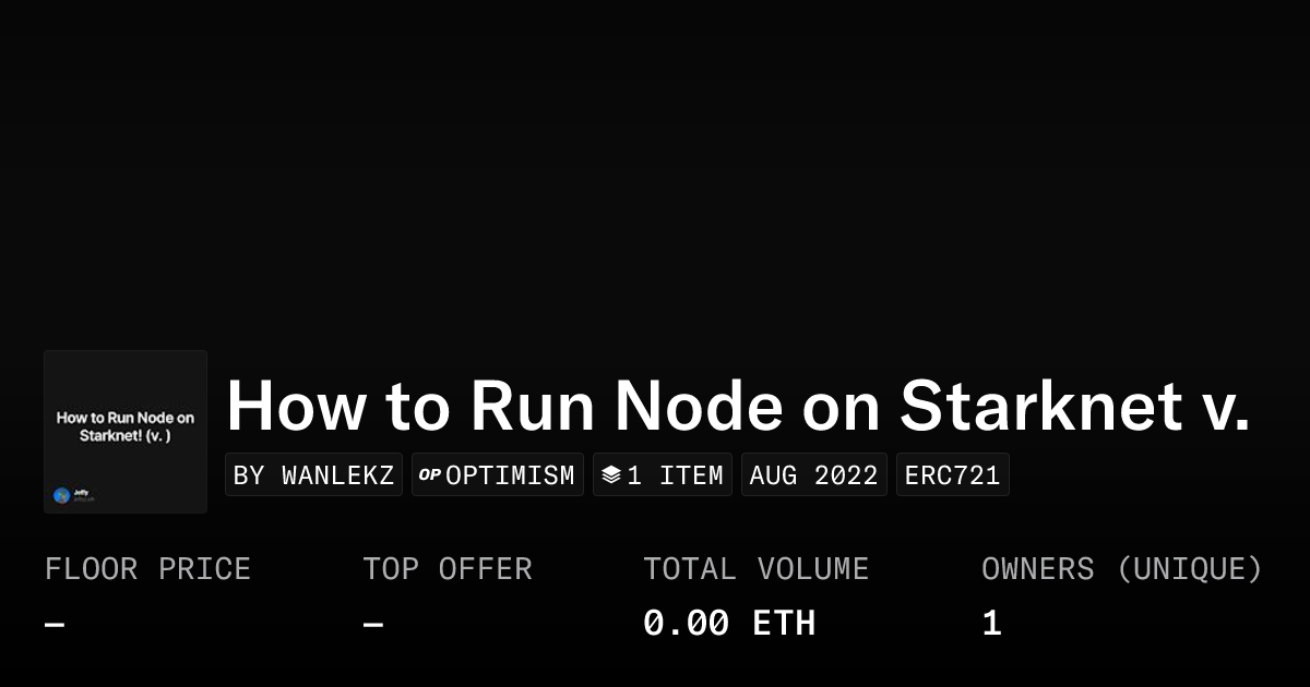 How to Run Node on Starknet v. - Collection | OpenSea