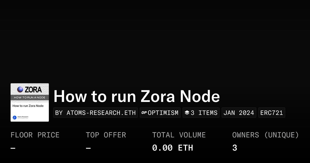 How to run Zora Node - Collection | OpenSea