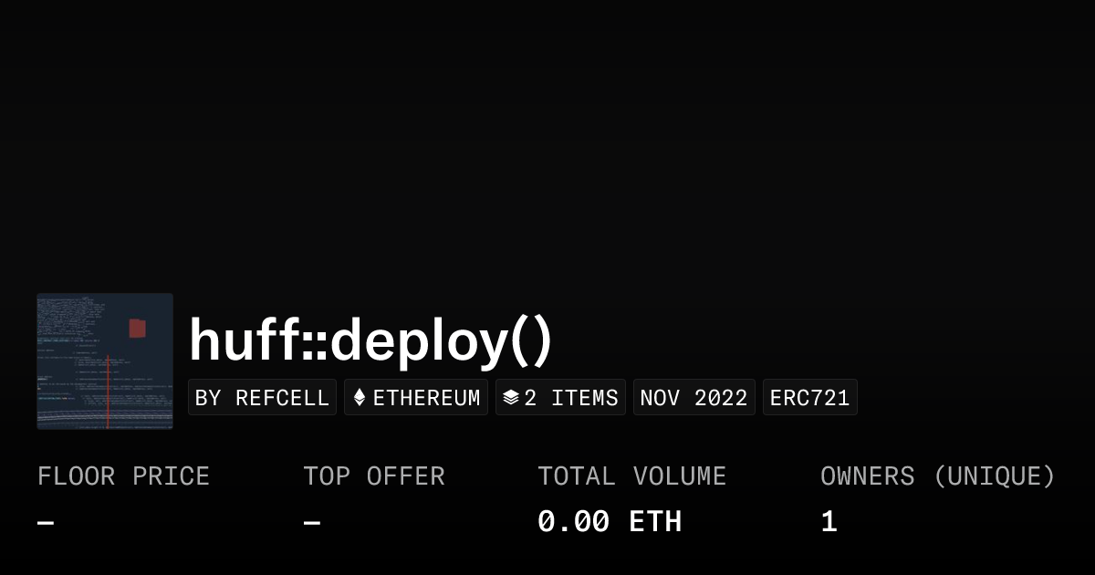 huff::deploy() - Collection | OpenSea