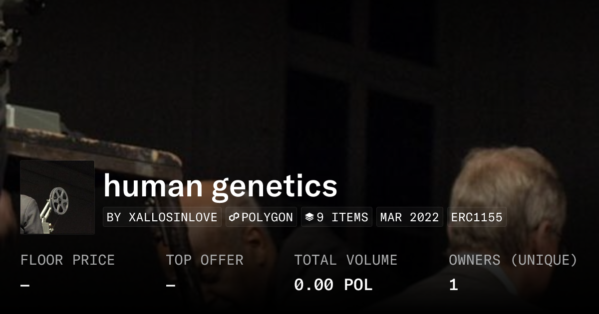 human genetics - Collection | OpenSea