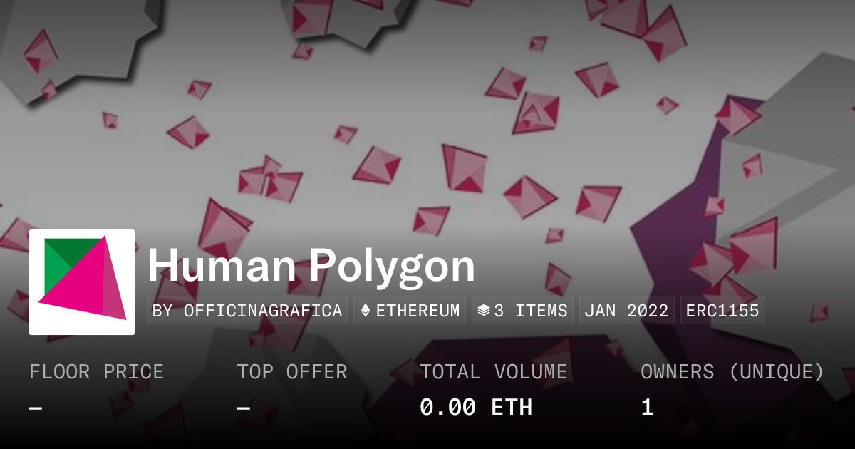Human Polygon - Collection | OpenSea