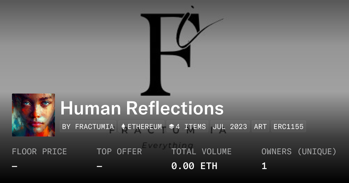 Human Reflections - Collection | OpenSea