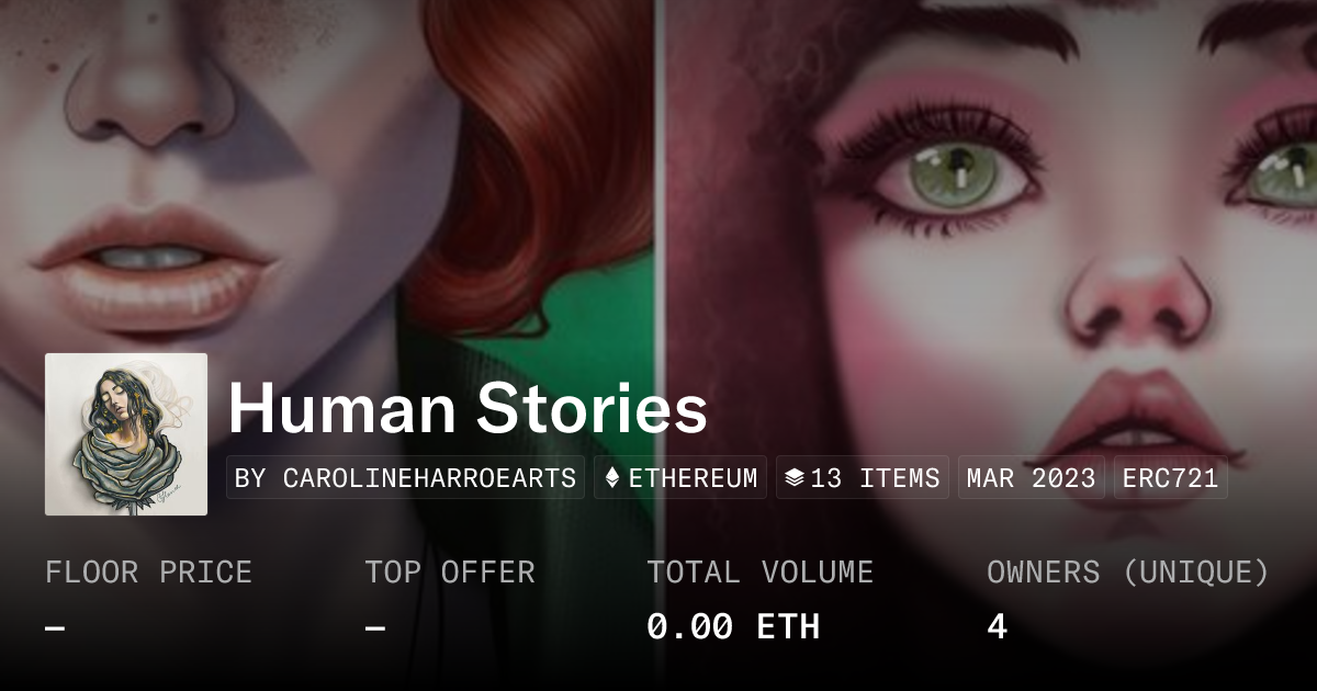 Human Stories - Collection | OpenSea