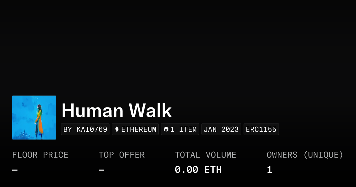 Human Walk - Collection | OpenSea