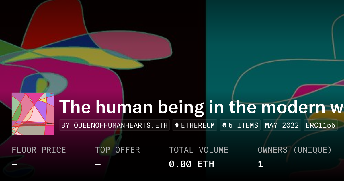 The human being in the modern world - Collection | OpenSea