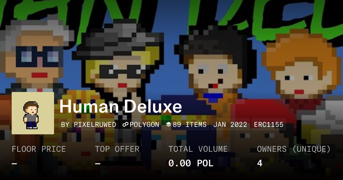 Human Deluxe - Collection | OpenSea