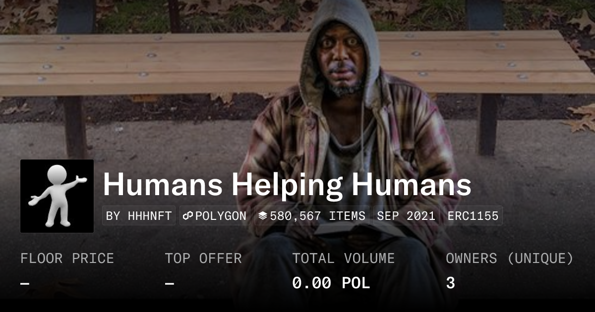 Humans Helping Humans - Collection | OpenSea