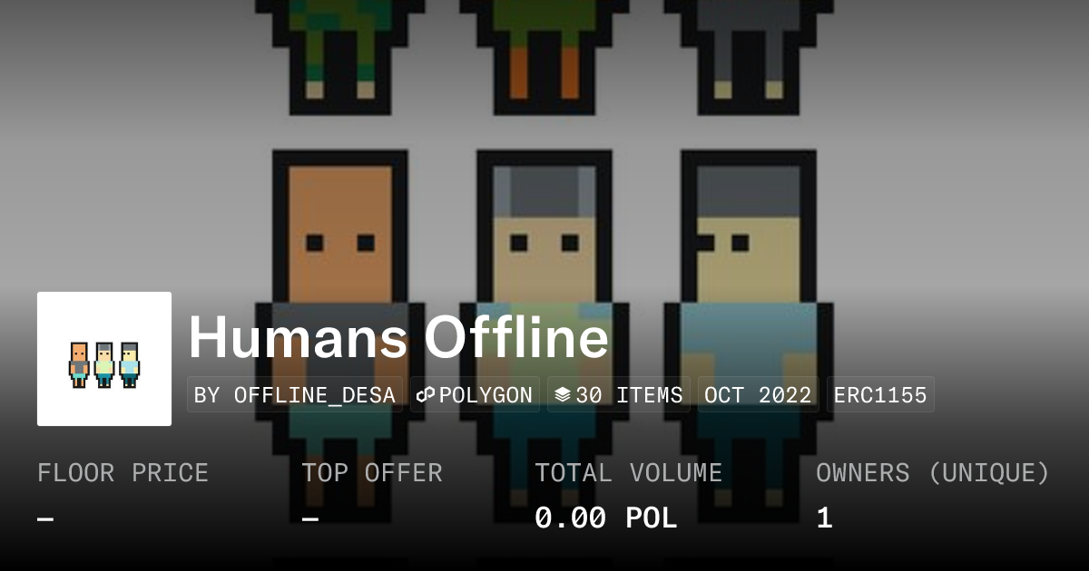 Humans Offline - Collection | OpenSea
