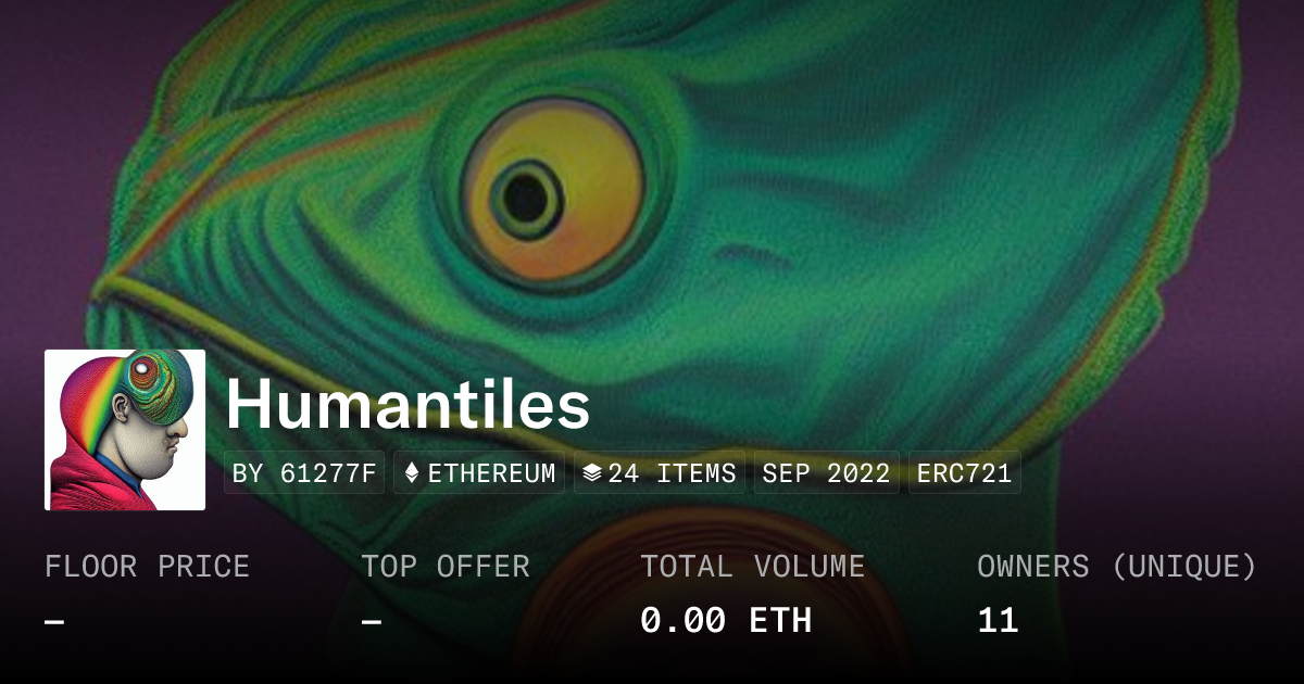 Humantiles - Collection | OpenSea