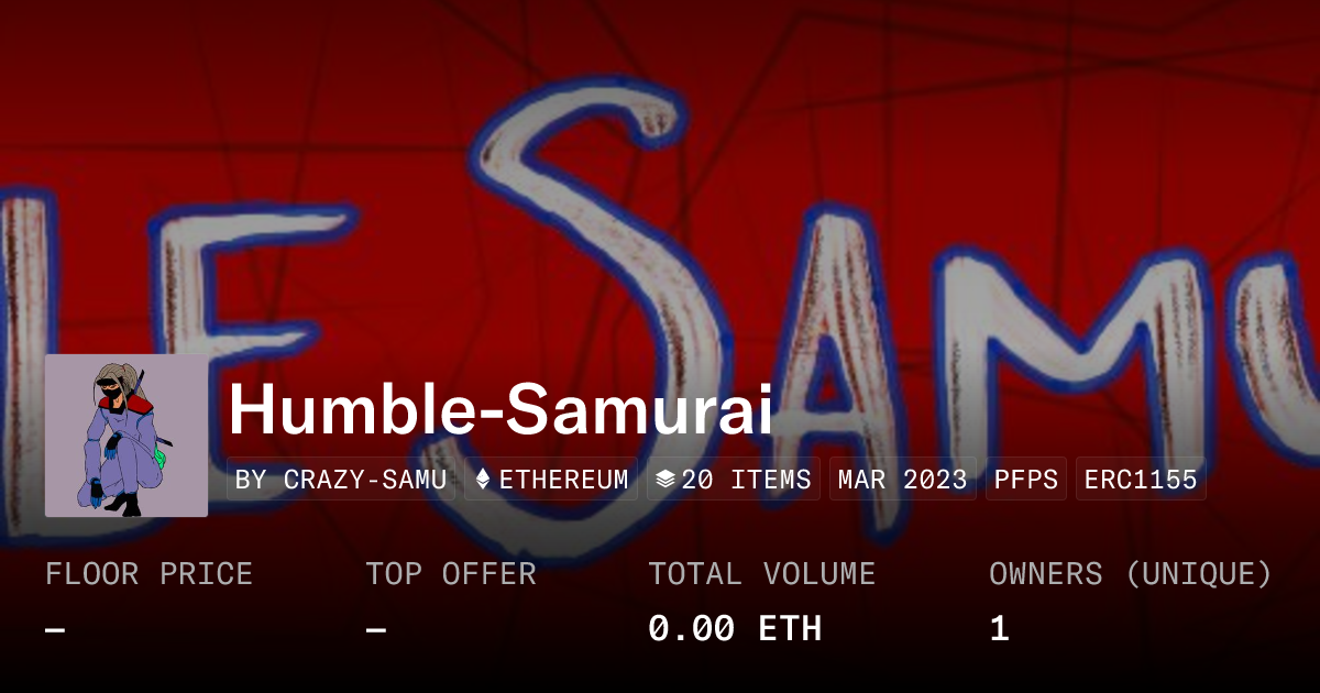 Humble-Samurai - Collection | OpenSea