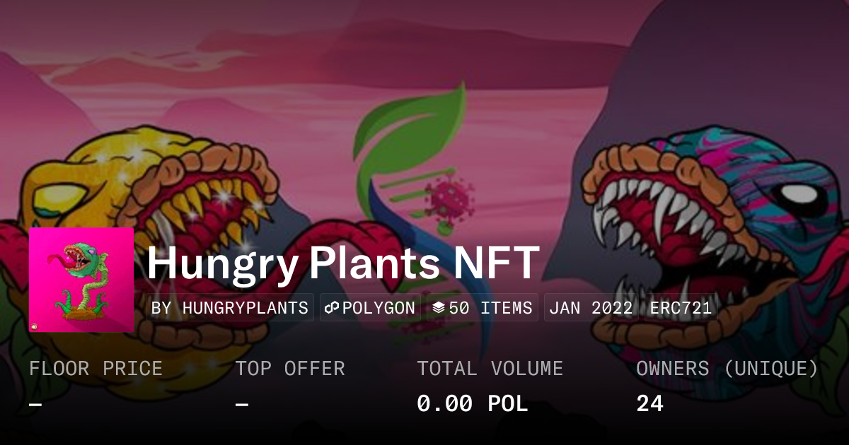 Hungry Plants NFT - Collection | OpenSea
