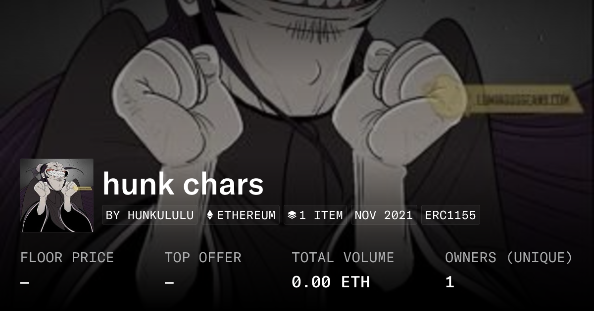 hunk chars - Collection | OpenSea