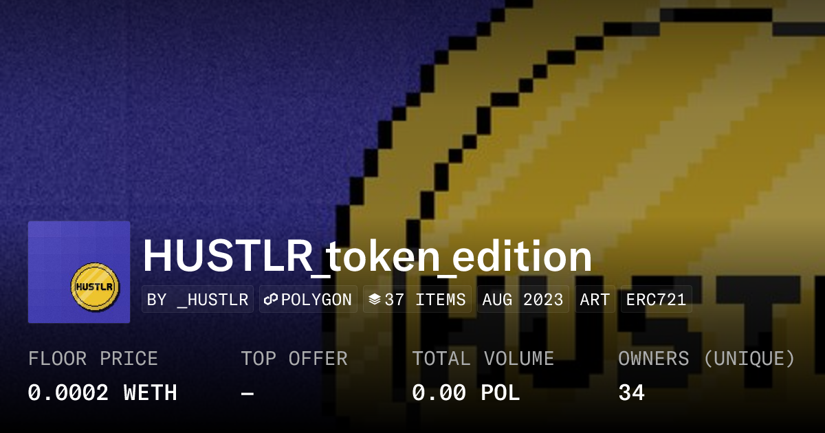 HUSTLR_token_edition - Collection | OpenSea
