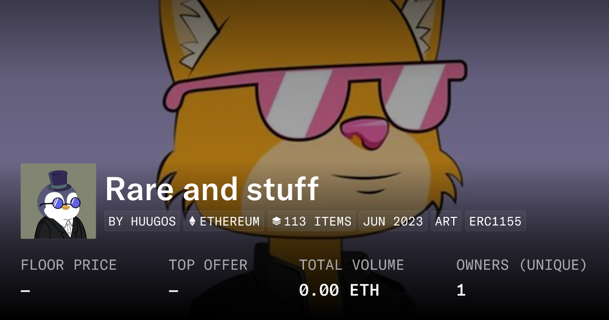 Rare and stuff - Collection | OpenSea