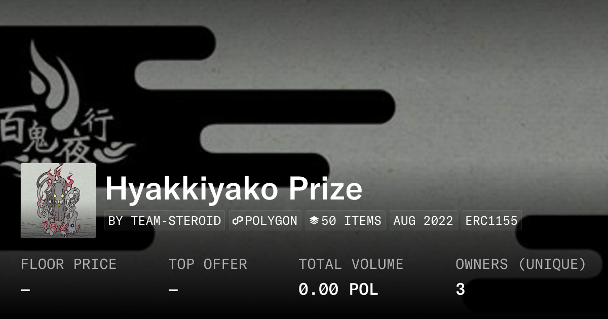 Hyakkiyako Prize - Collection | OpenSea