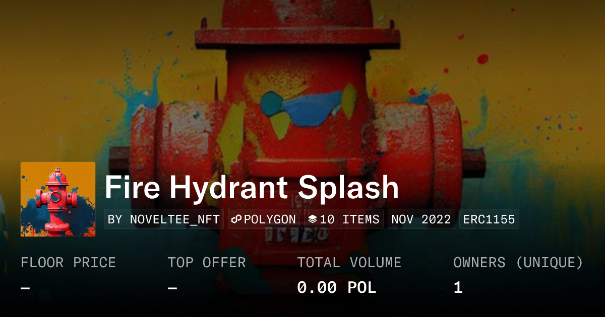 Fire Hydrant Splash - Collection | OpenSea