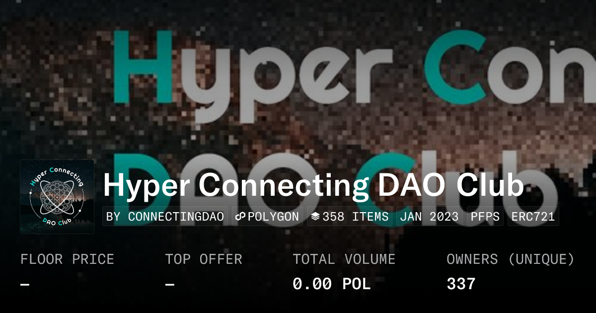 Hyper Connecting DAO Club - Collection | OpenSea