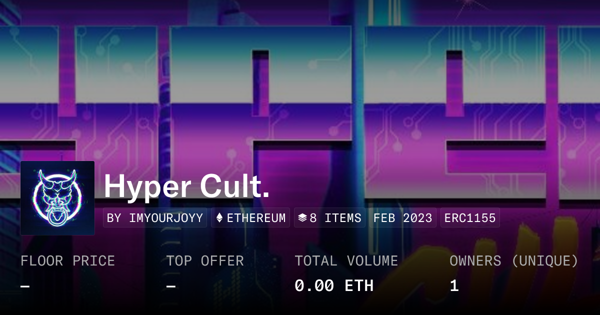 Hyper Cult. - Collection | OpenSea