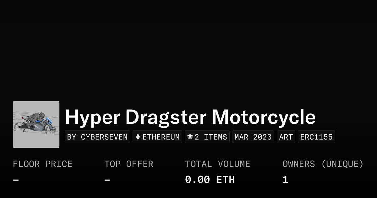 Hyper Dragster Motorcycle - Collection | OpenSea