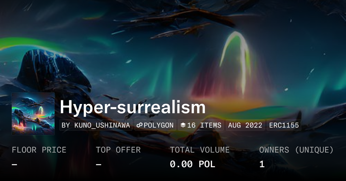 Hyper-surrealism - Collection | OpenSea