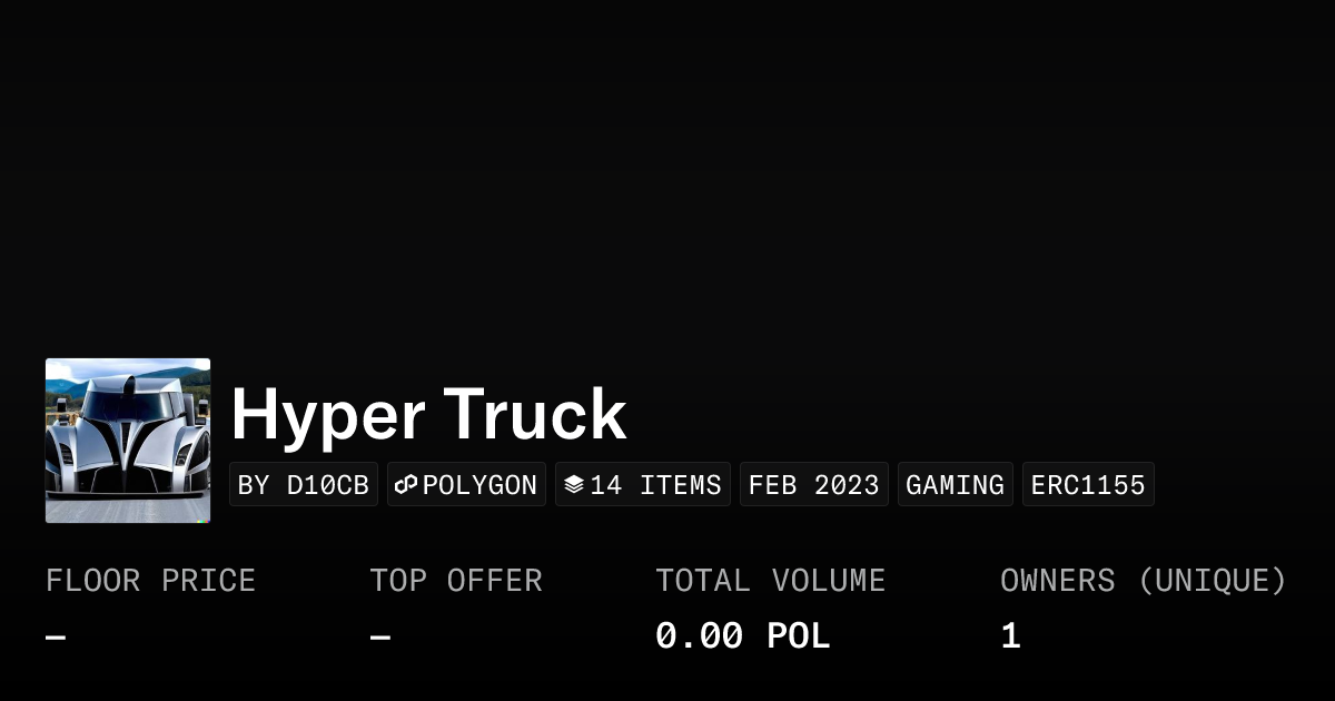 Hyper Truck - Collection | OpenSea