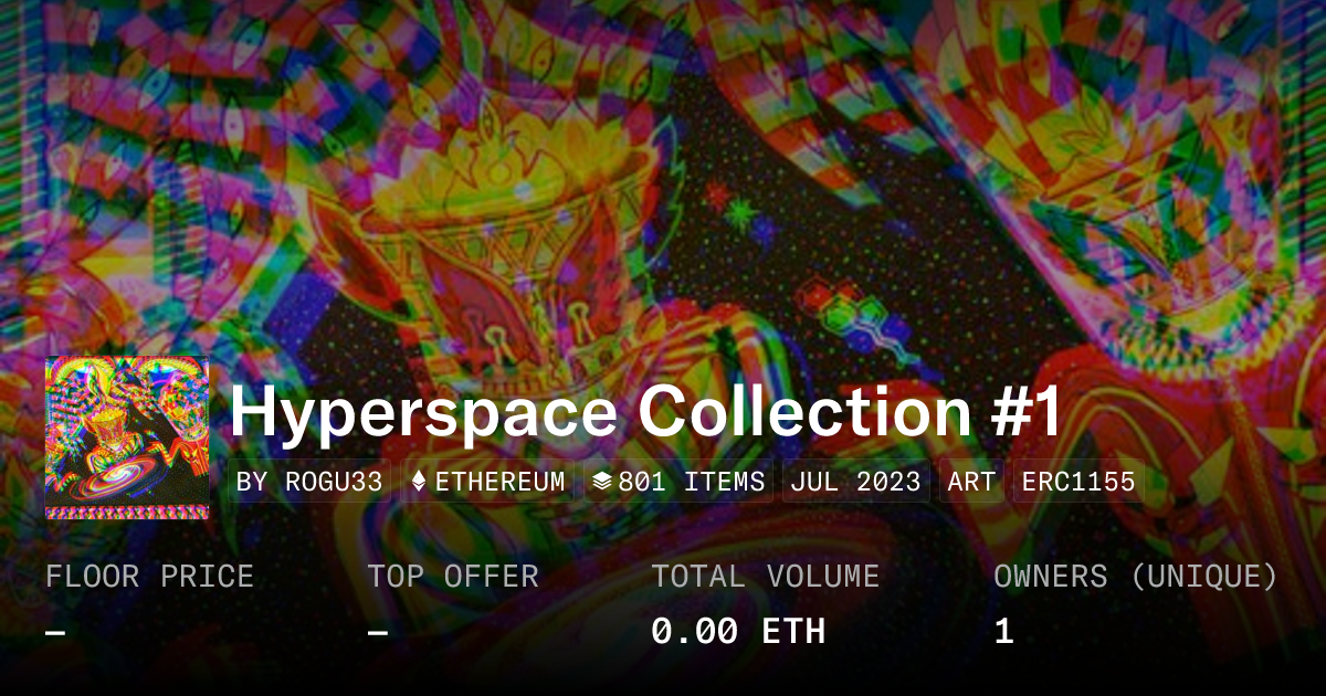 Hyperspace Collection #1 - Collection | OpenSea