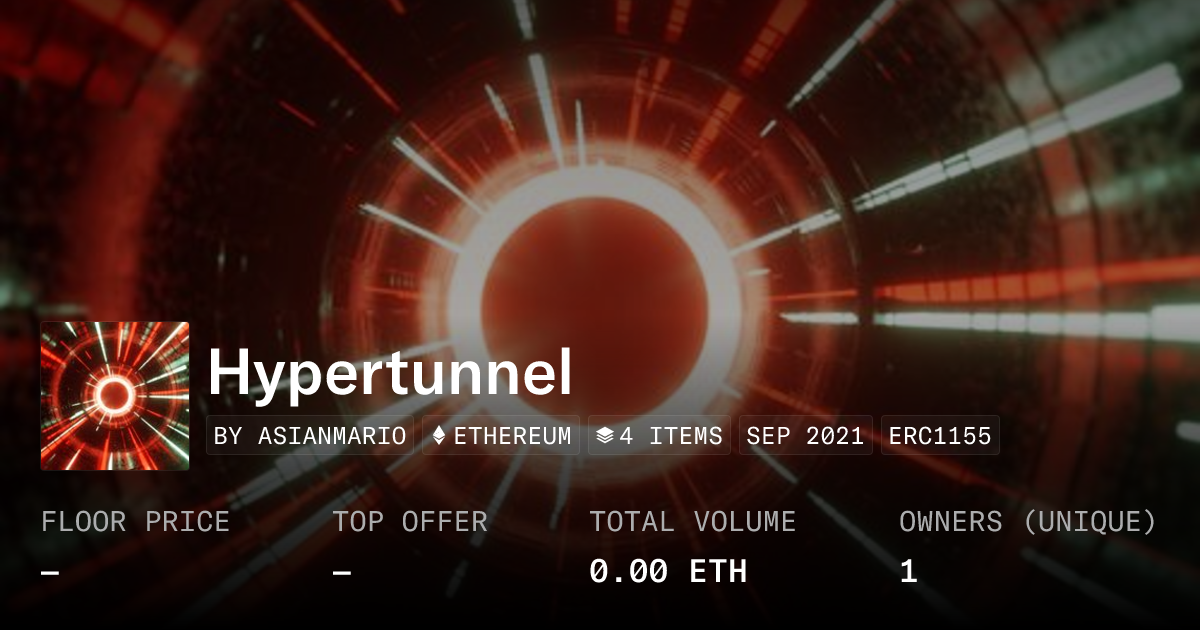 Hypertunnel - Collection | OpenSea