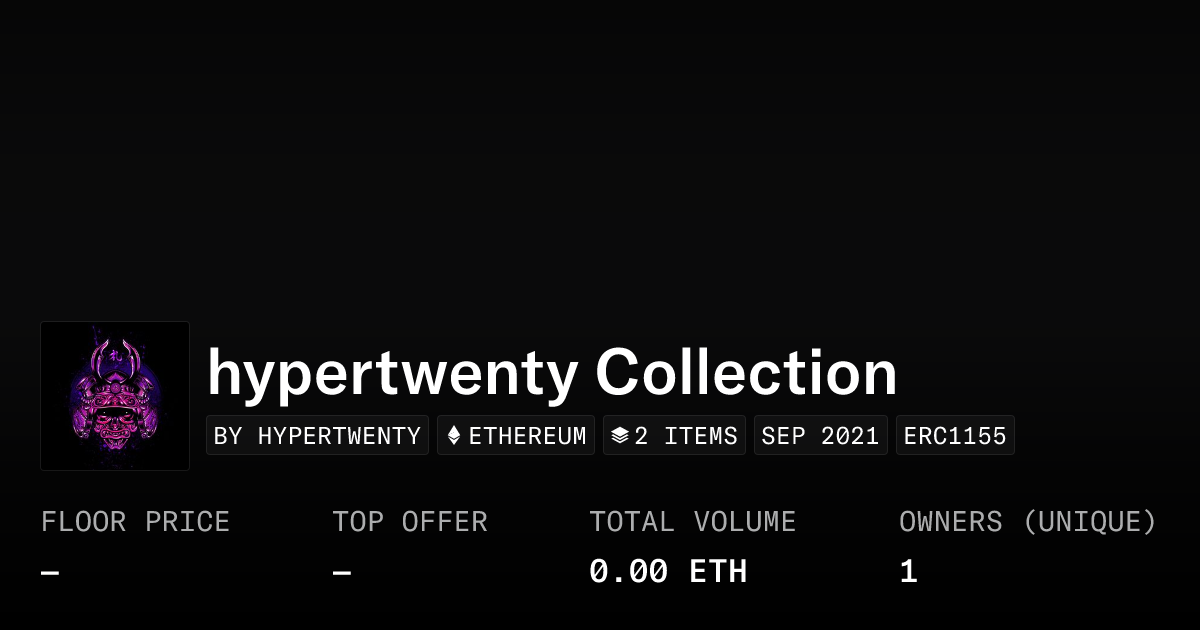 hypertwenty Collection - Collection | OpenSea