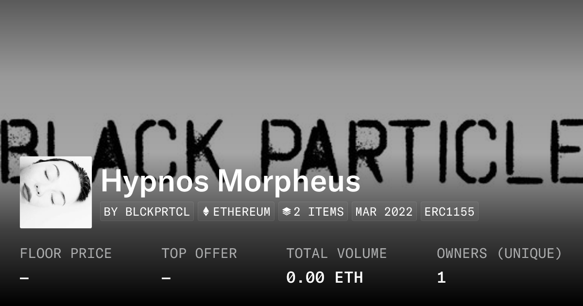 Hypnos Morpheus - Collection | OpenSea