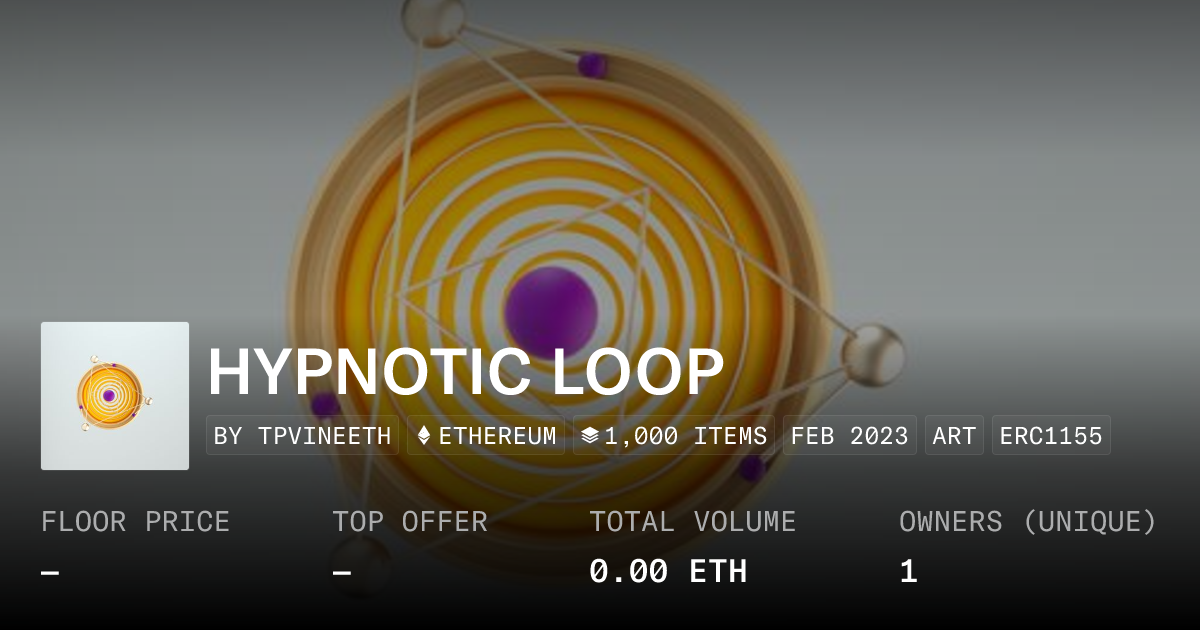 HYPNOTIC LOOP - Collection | OpenSea