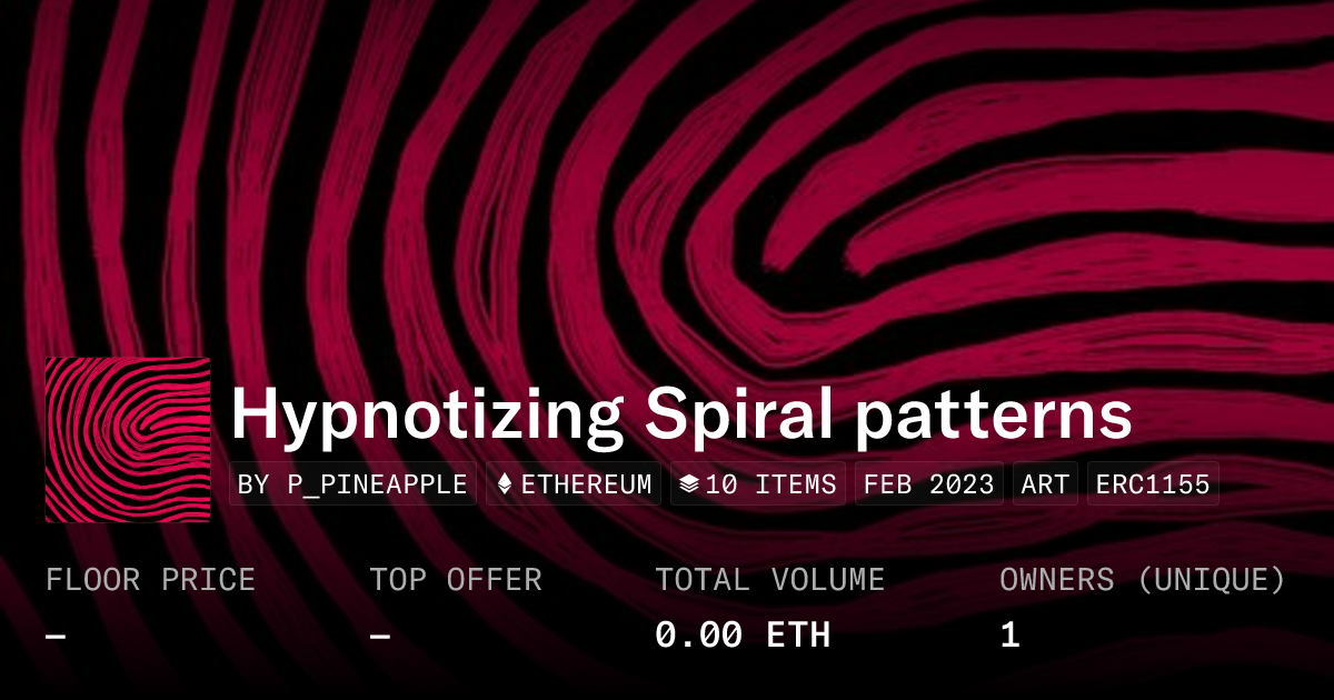 Hypnotizing Spiral patterns - Collection | OpenSea