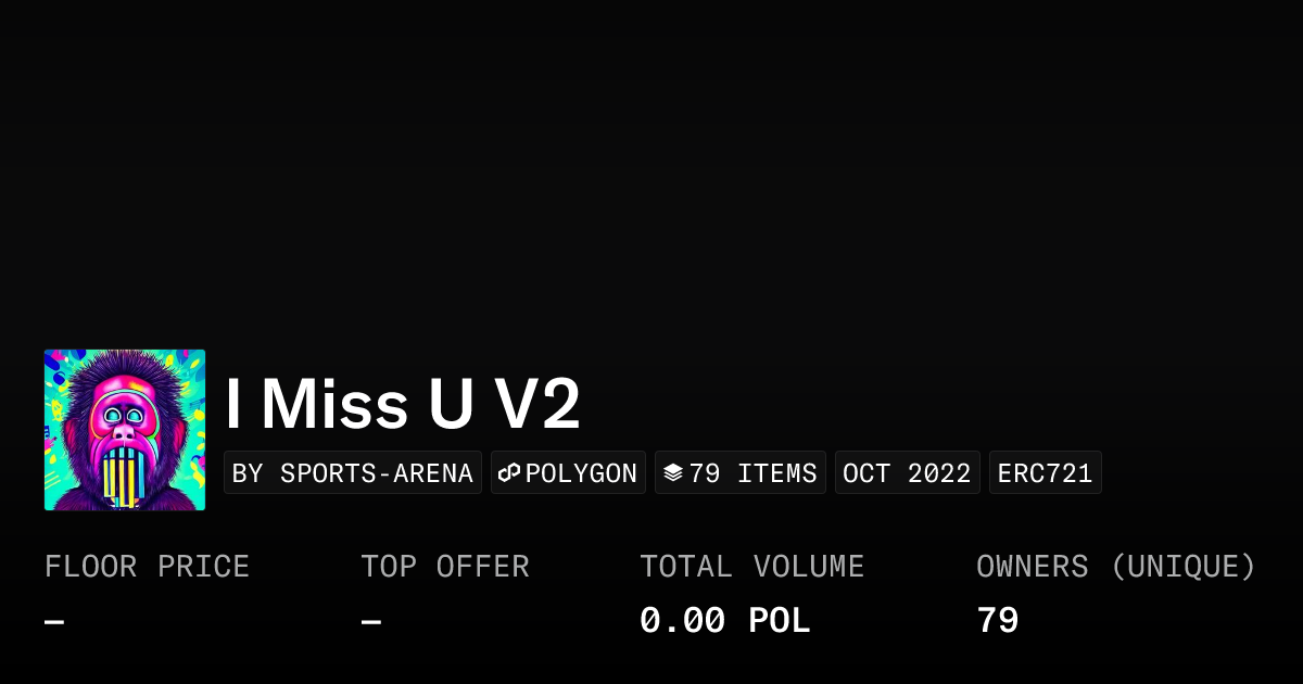 I Miss U V2 - Collection | OpenSea