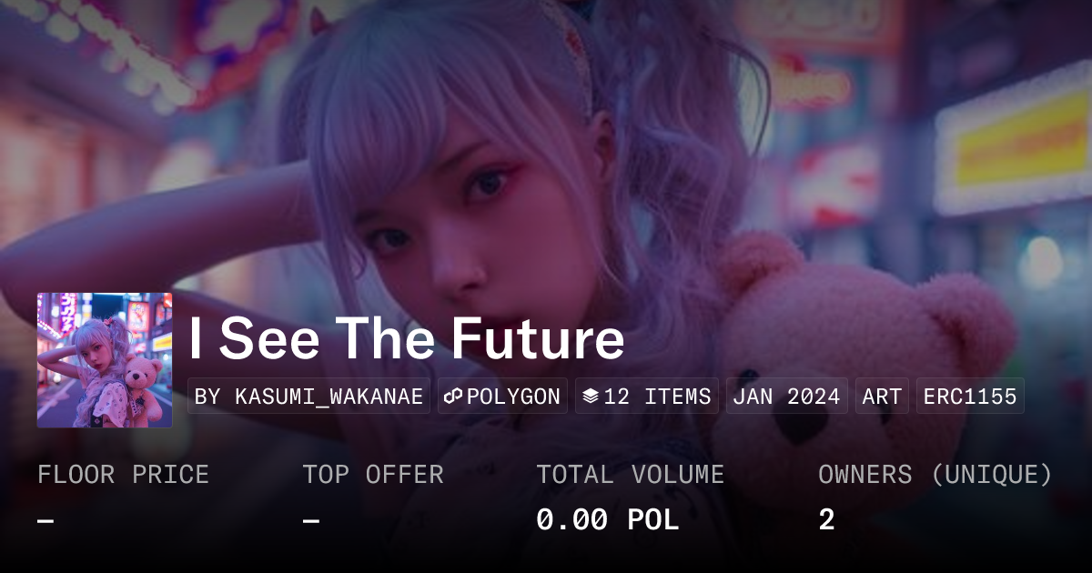 I See The Future - Collection | OpenSea