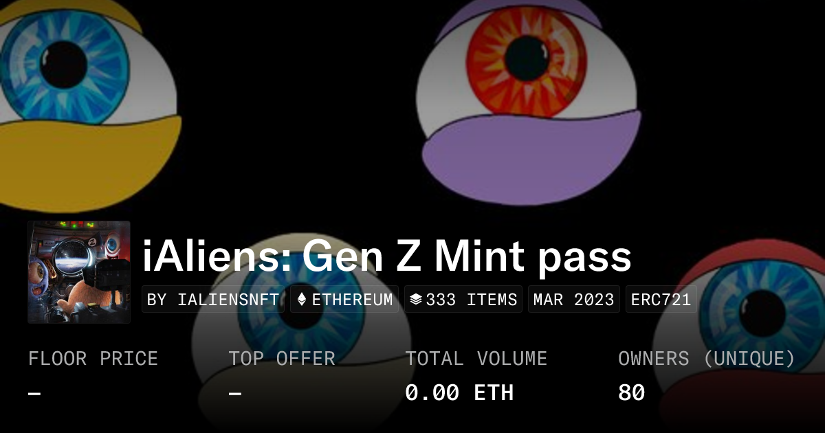iAliens: Gen Z Mint pass - Collection | OpenSea