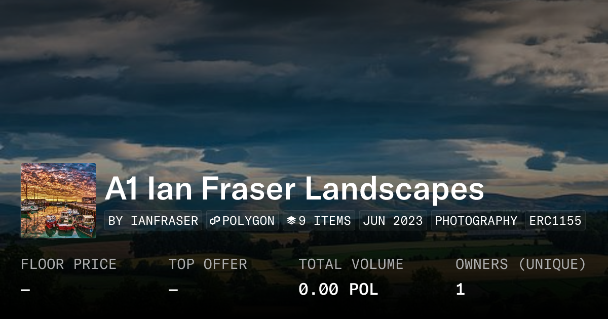 A1 Ian Fraser Landscapes - Collection | OpenSea