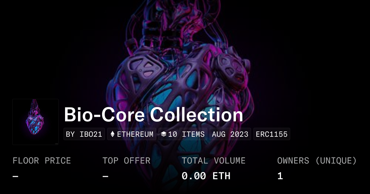Bio-Core Collection - Collection | OpenSea