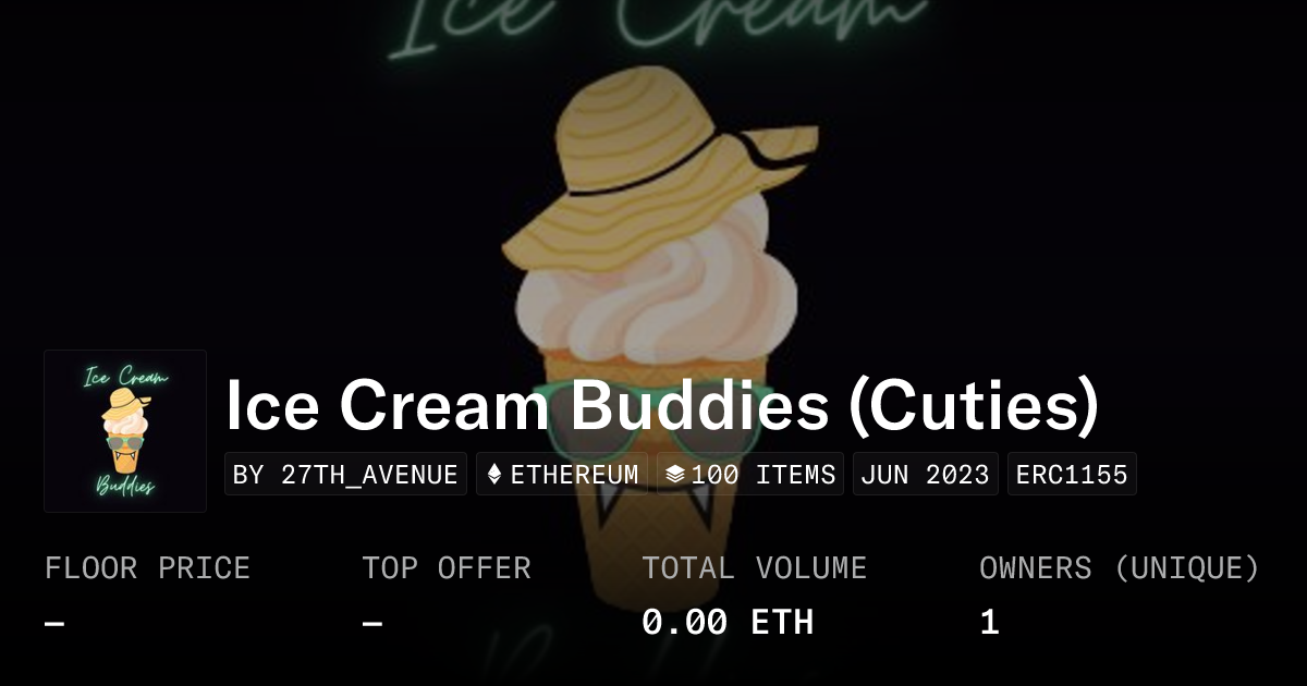 Ice Cream Buddies (Cuties) - Collection | OpenSea