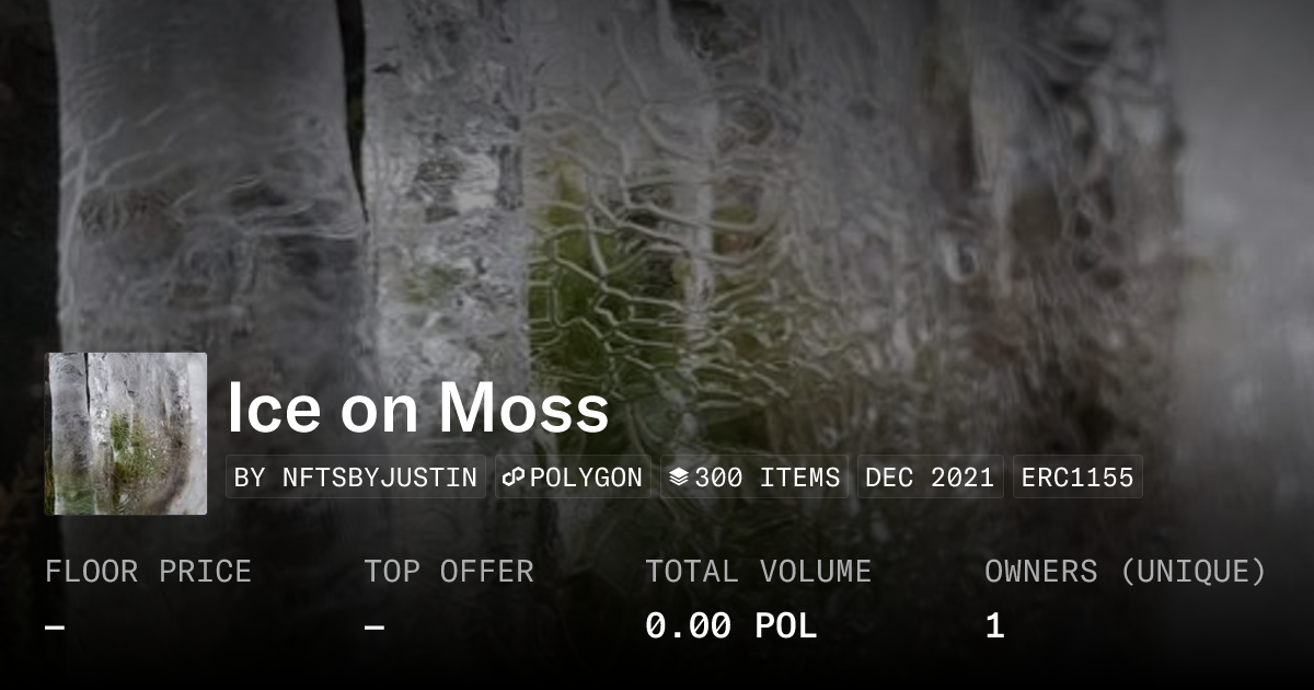 Ice on Moss - Collection | OpenSea