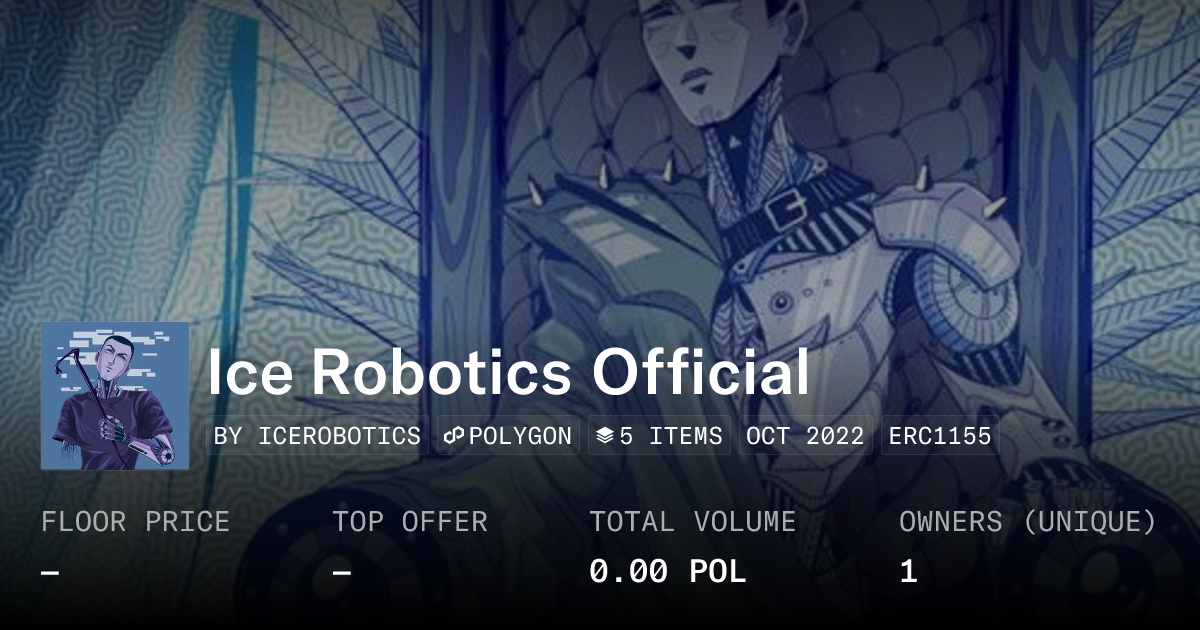 Ice Robotics Official - Collection | OpenSea